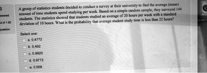 A group of statistics students decided to conduct a survey at their ...