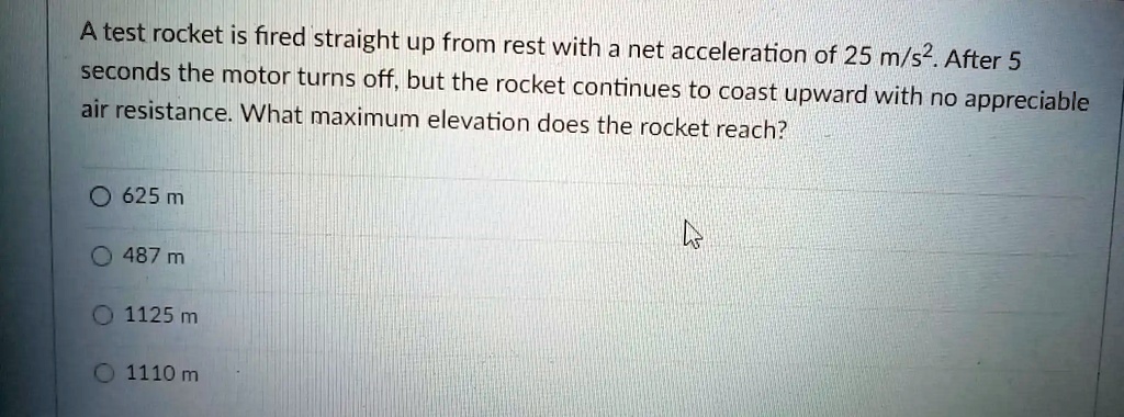 A test rocket is fired straight up from rest with a net acceleration of ...