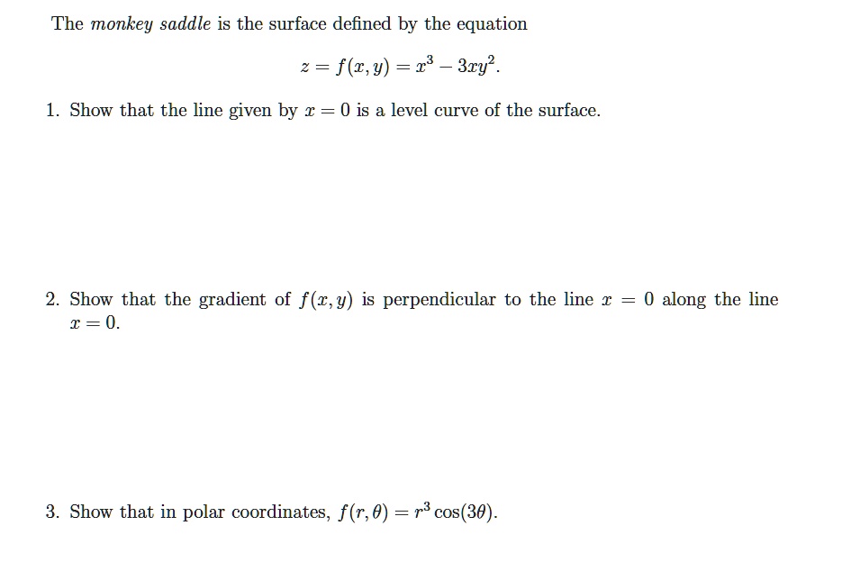 The monkey saddle is the surface defined by the equation z = f(x, y ...