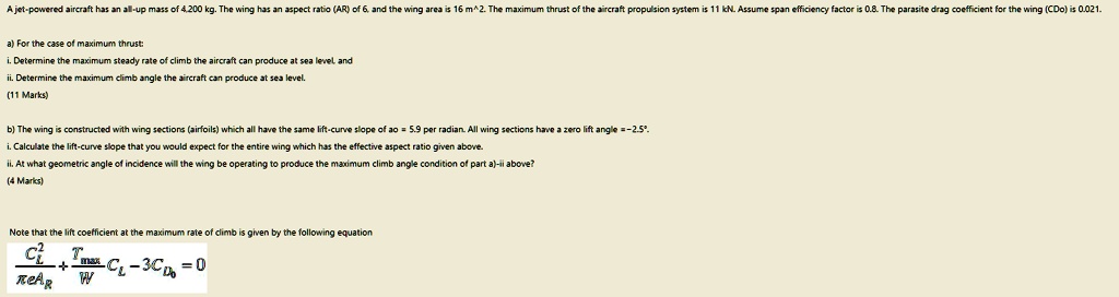 SOLVED: A jet-powered aircraft has an all-up mass of 4,200 kg. The wing ...