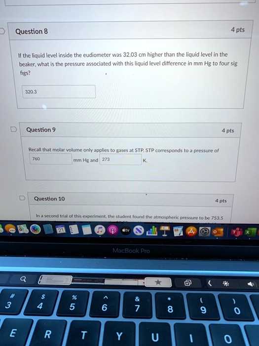 SOLVED: Question 8 4 pts If the liquld level inside the eudiometer was ...