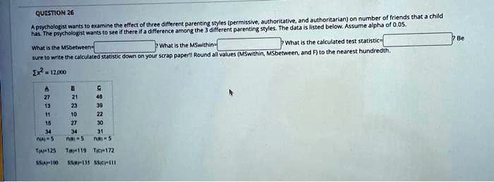 SOLVED: Question 26: A psychologist wants to examine the effect of ...