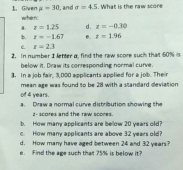 1 given 30and 0 45 what is the raw score when 2 125 d 2 030 b 2 167 e 2 ...