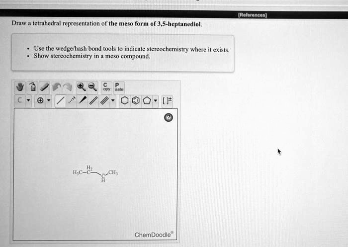 Draw a tetrahedral representation of the meso form of 3,5-heptanediol ...
