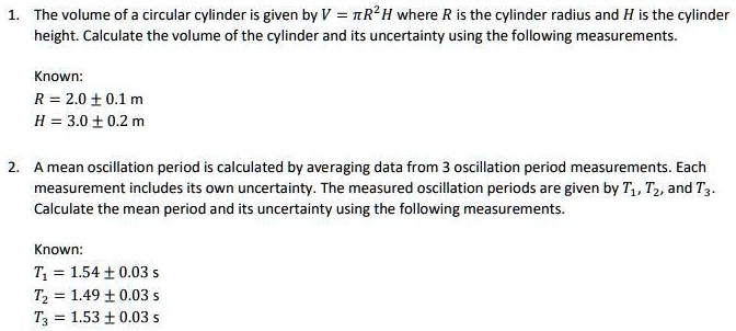 SOLVED: Need help calculating the uncertainties on these problems. Please use error propagation ...