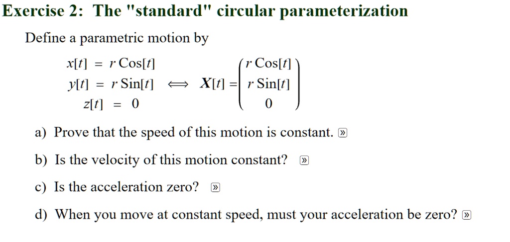 SOLVED: Exercise 2: The "standard" circular parameterization Define a ...
