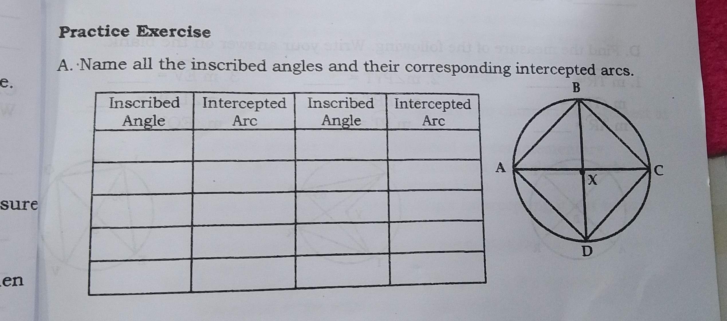 SOLVED: Practice Exercise A. Name all the inscribed angles and their corresponding intercepted ...