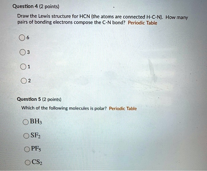 SOLVED: Question 4 (2 points) Draw the Lewis structure for HCN (the ...