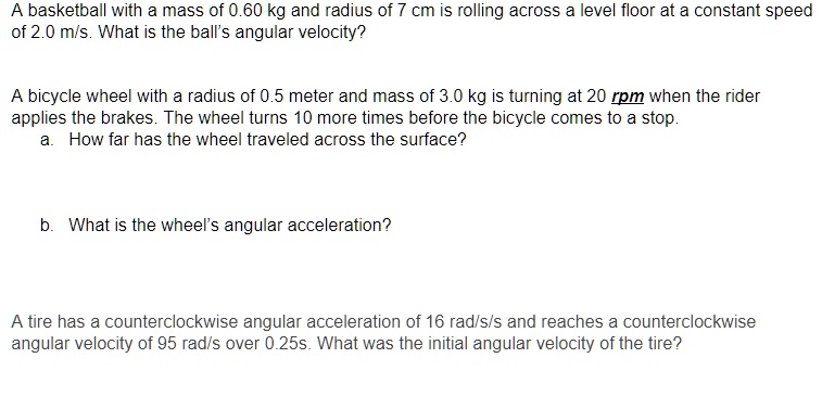 a basketball with a mass of 060 kg and radius of cm rolling across evel ...