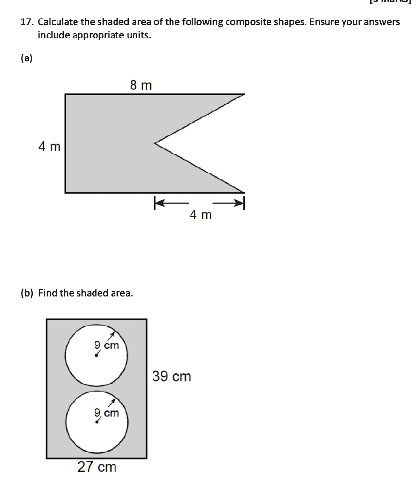 SOLVED 17 Calculate The Shaded Area Of The Following Composite Shapes SOLVED 17 Calculate The Shaded Area Of The Following Composite Shapes