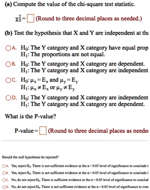 SOLVED: (a) Compute the value of the chi-square test statistic. X3 ...