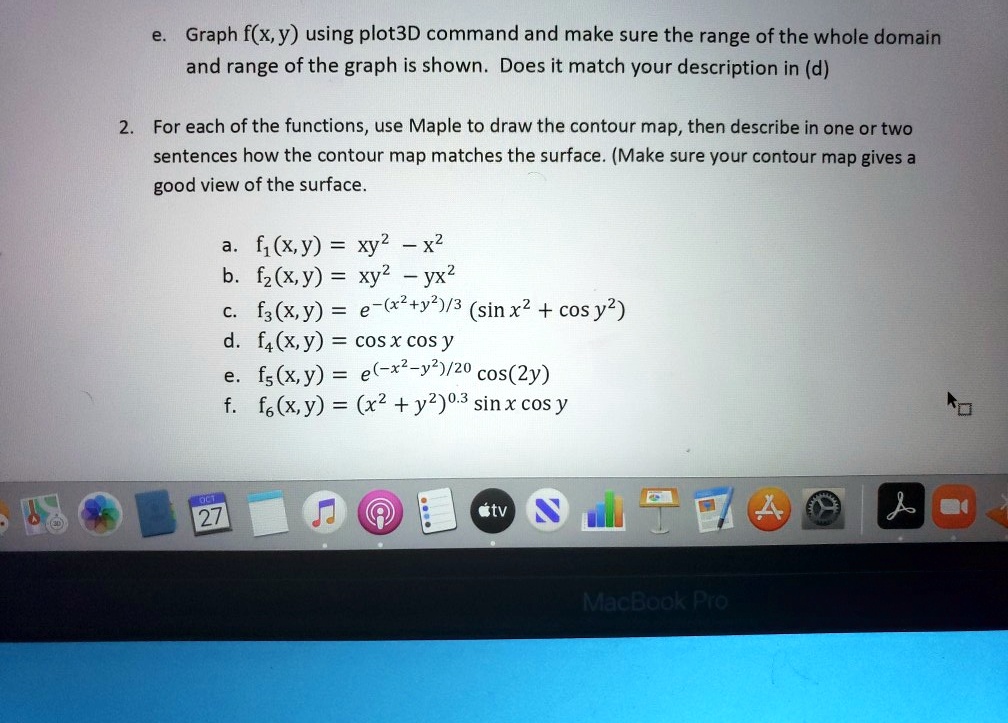 e. Graph f(x, y) using plot3D command and make sure the range of the whole domain and range of ...
