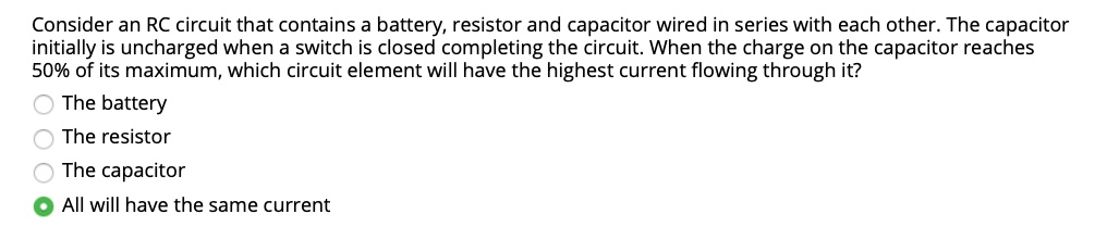 SOLVED: 'is this correct? please explain Consider an RC circuit that contains a battery ...