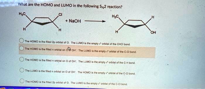 what are the homo and lumo in the following si2 reaction hsc hic naoh ...