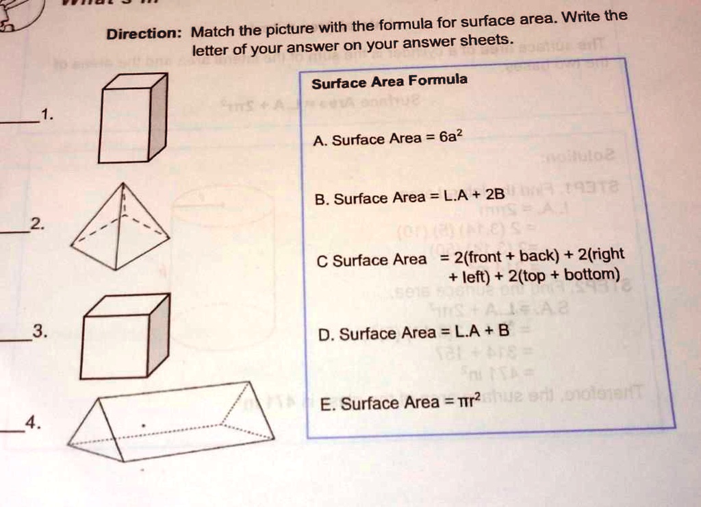 SOLVED: "Direction: Match the picture with the formula for surface area ...