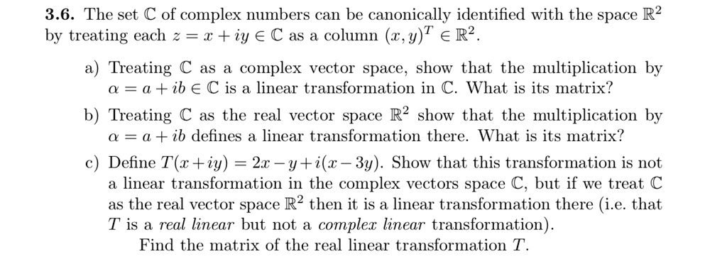36 the set c of complex numbers can be canonically identified with the ...