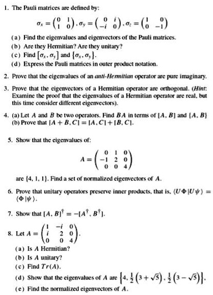 Solved The Pauli Matrices Are Defined By A Ïƒx [0 1 1 0] B Ïƒy