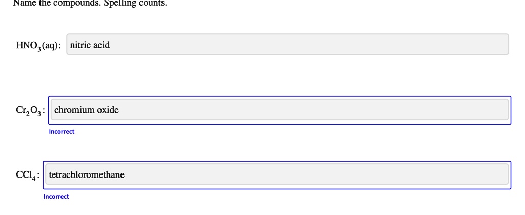 VIDEO solution: Name the compounds. Spelling counts. HNO2 (aq): nitrous ...
