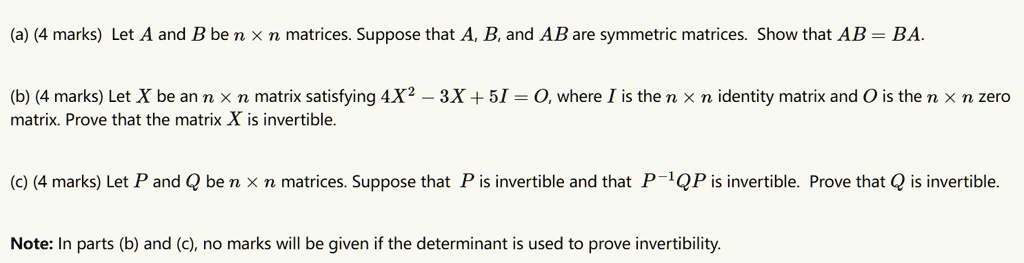 SOLVED: (a) (4 marks) Let A and B be n n matrices. Suppose that A, B, and AB are symmetric ...