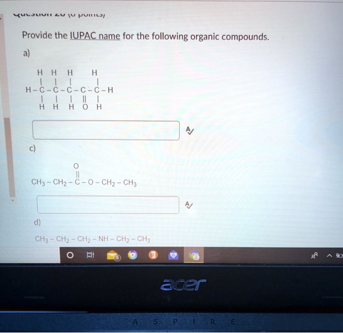 SOLVED: Kuljliu" LU (U Pu"i Provide the LUPAC name for the following organic compounds. H H H-C ...