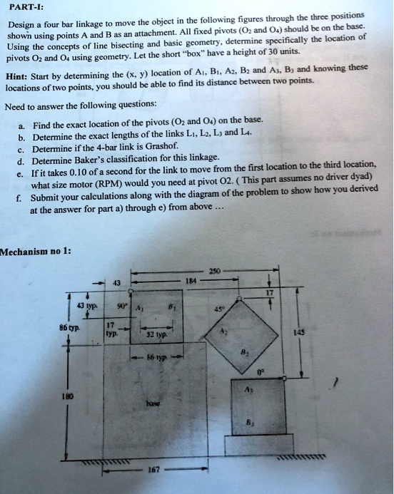 PART-I: Design a four bar linkage to move the object in the following ...