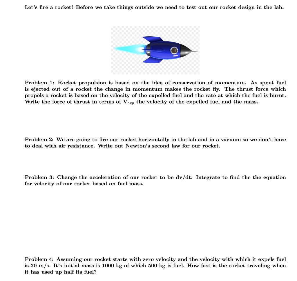 SOLVED: Let's fire a rocket! Before we take things outside, we need to ...