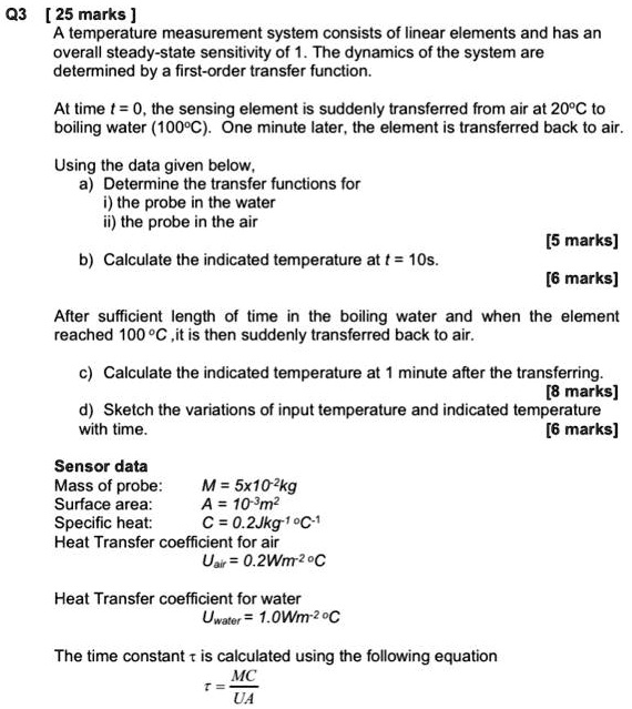 Texts: Q3 [25 marks] A temperature measurement system consists of ...