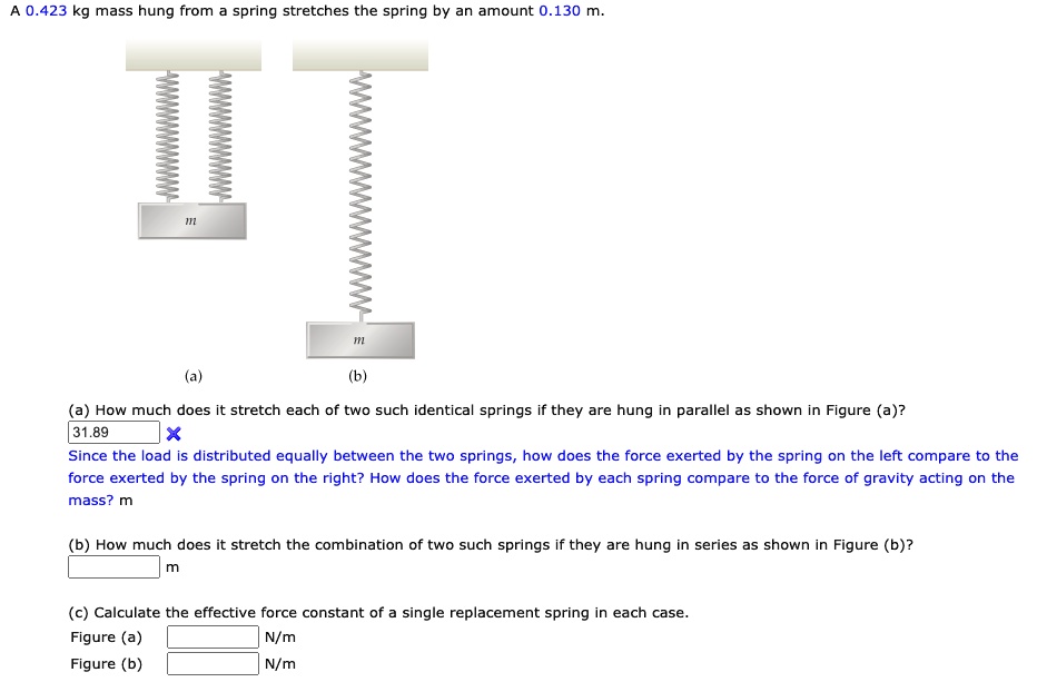 0423 kg mass hung from spring stretches the spring by an amount 0130 ...
