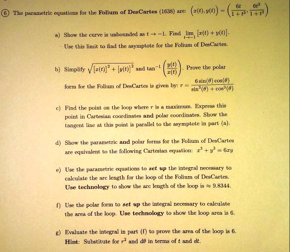 SOLVED:The parametric equations for the Follum of DesCartes (1638) are ...