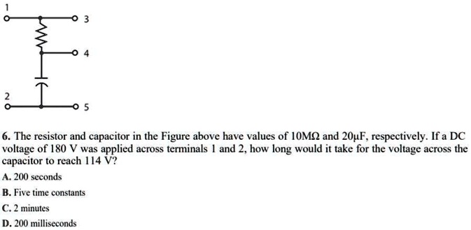 SOLVED: 6. The resistor and capacitor in the Figure above have values of 10 MÎ© and 20 Î¼F ...
