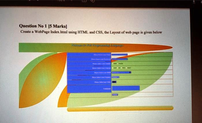 Solved Web Programming Question No 5 Marks Crate Webpage Index Html Using Html And Css The