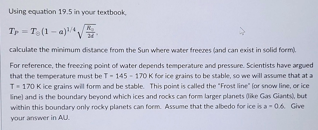 SOLVED: Using equation 19.5 in your textbook, Tp=To(1 -a)1/4V Ro 2d ...