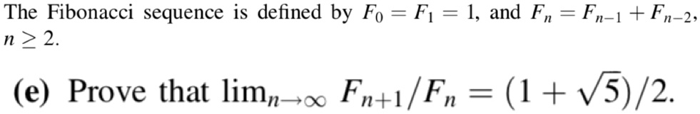 SOLVED: The Fibonacci sequence is defined by Fo = Fi = 1, and Fn = Fn-1 ...