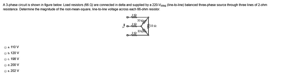 SOLVED: A 3-phase circuit is shown in the figure below. Load resistors (66 Î©) are connected in ...