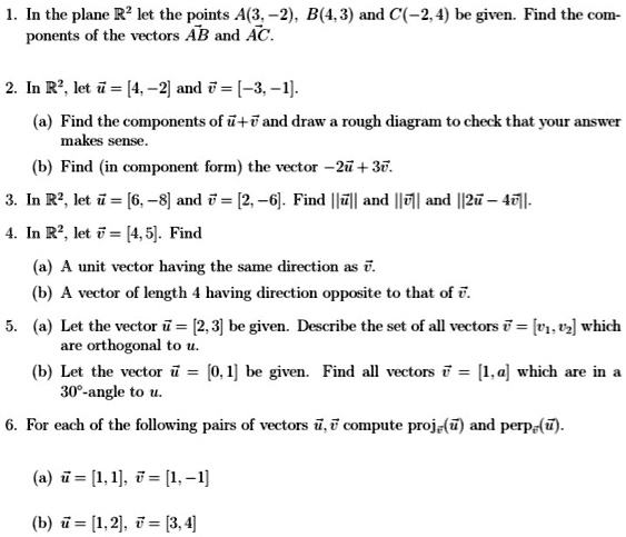 SOLVED: In the plane R2 let the points A(3. -2), B(4.3) and C(-2,4) be given. Find the com ...