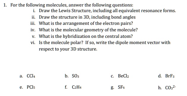SOLVED: For the following molecules, answer the following questions: 1 ...