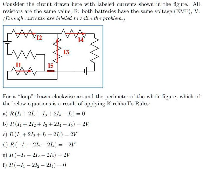 SOLVED: Consider the circuit drawn here with labeled currents shown in the figure: All resistors ...
