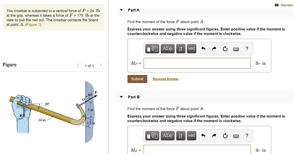 SOLVED: The crowbar is subjected to a vertical force of P = 24 lb at ...