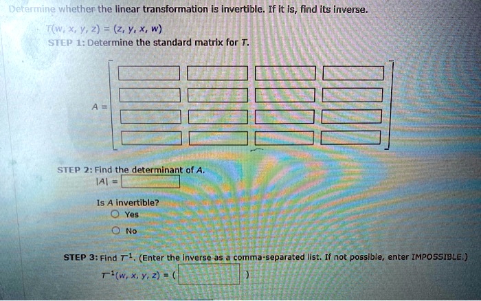 SOLVED:Detormine whether the linear transformation is invertible. If it is, find its inverse: t ...