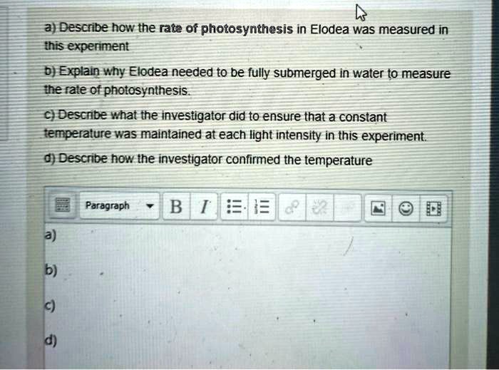 SOLVED: a) Describe how the rate Of photosynthesis in Elodea was ...