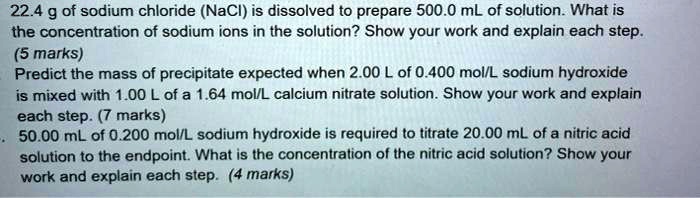SOLVED: 22.4 g of sodium chloride (NaCl) is dissolved to prepare 500.0 ...