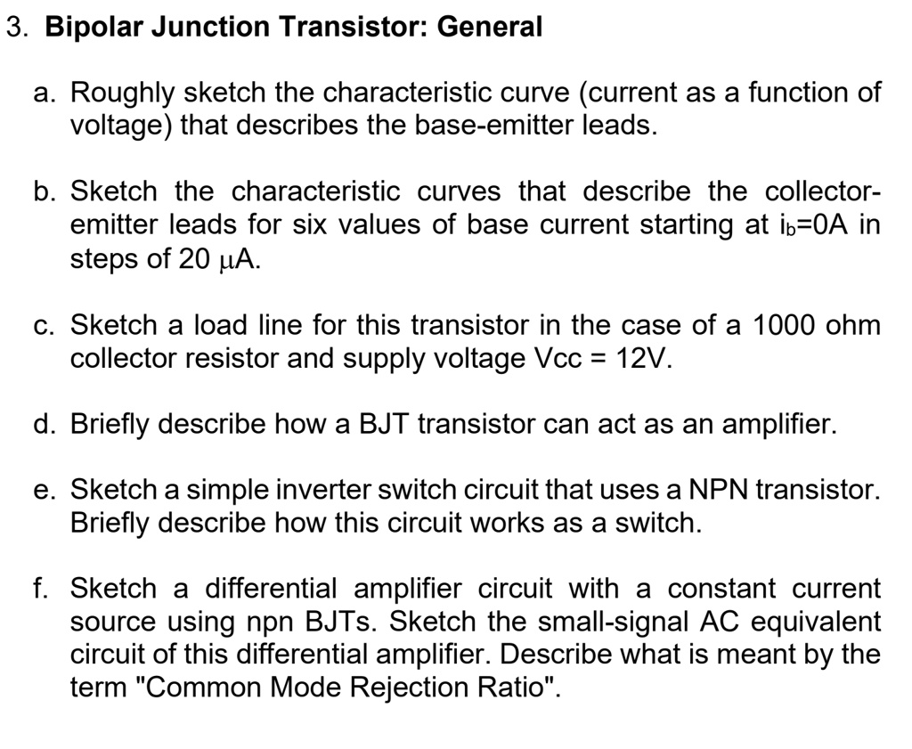 3. Bipolar Junction Transistor: General a. Roughly sketch the ...