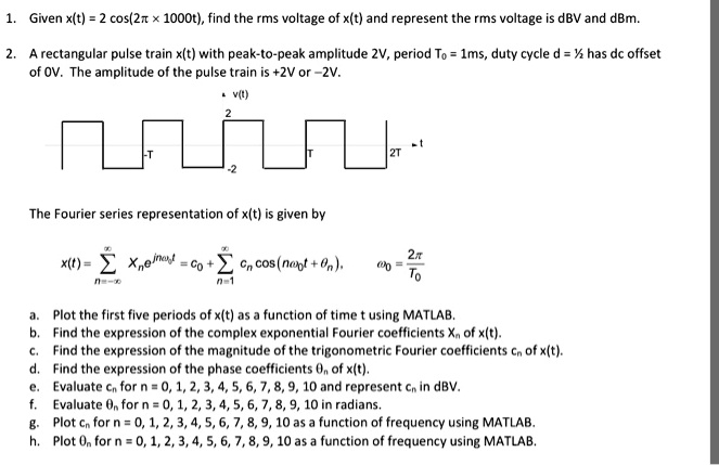 please do all of number 2 thank you 1 given t2 cos2 1000t find the rms ...