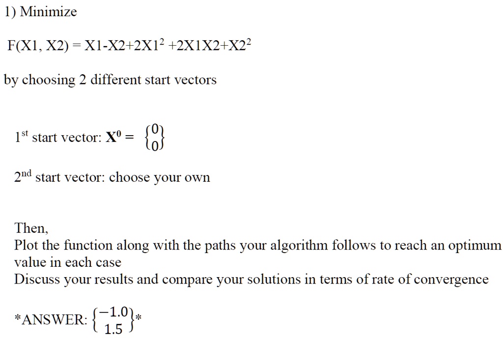 1 minimize fxi x2 xl x22xi2 2xix2x22 by choosing 2 different start ...