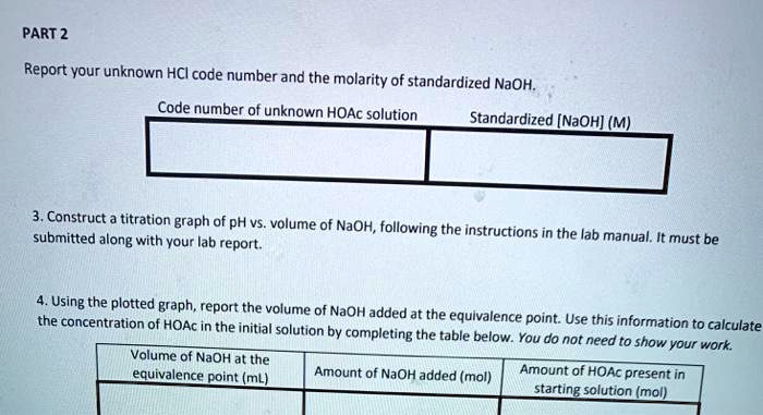SOLVED: Report your unknown HCI code number and the molarity of standardized NaOH. Code number ...