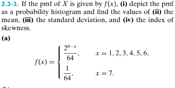 SOLVED: 2.3-3. If the pmf of X is given by f(x), (i) depict the pmf as ...