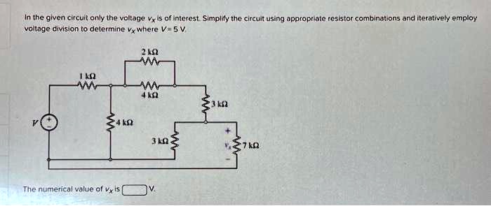 SOLVED: In the given circuit, only the voltage Vx is of interest. Simplify the circuit using ...