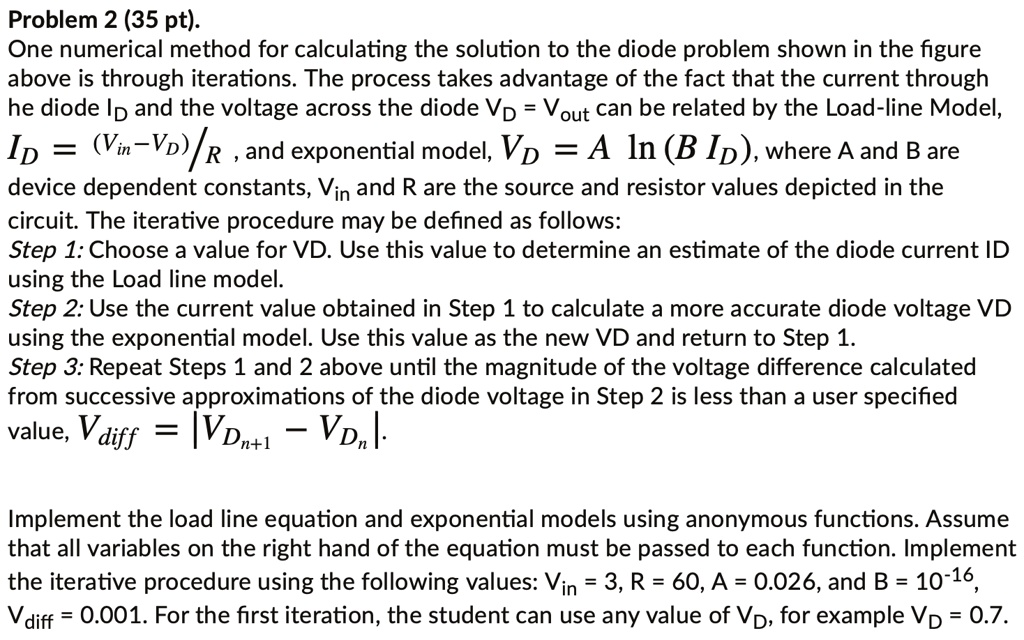 please use and provide matlab code problem 2 35 pt one numerical method for calculating the ...
