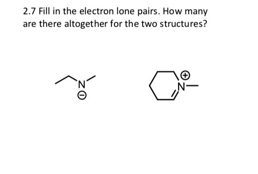 SOLVED: 2.7 Fill in the electron lone pairs. How many are there ...
