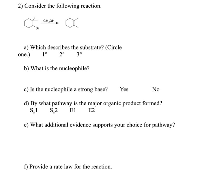 2) Consider the following reaction. CH3OH Br a) Which describes the ...